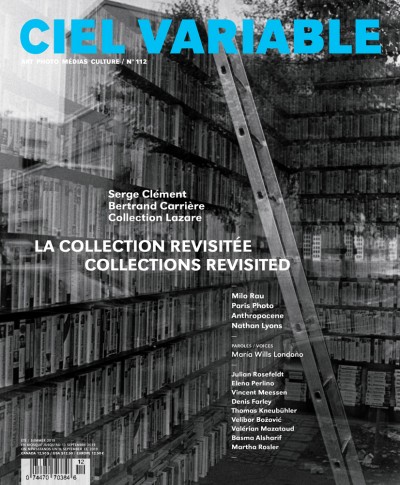 La Collection revisitée / Collections Revisited | Revue Ciel variable #112