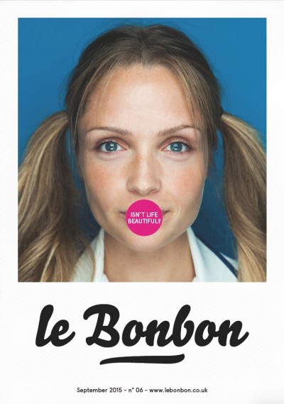 Isn't life beautiful ? | Magazine Le Bonbon London #6