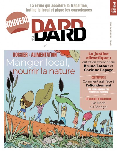 Manger local, nourrir la nature | Revue Dard Dard #2