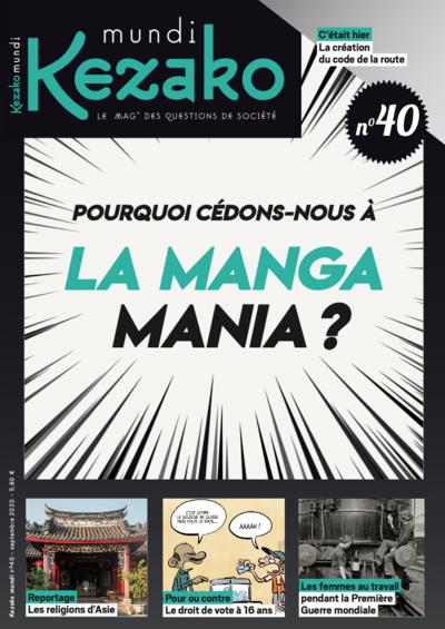 Pourquoi cédons-nous à la Manga Mania ? | Magazine Kezako Mundi #40