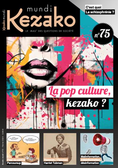 La pop culture | Magazine Kezako Mundi #75